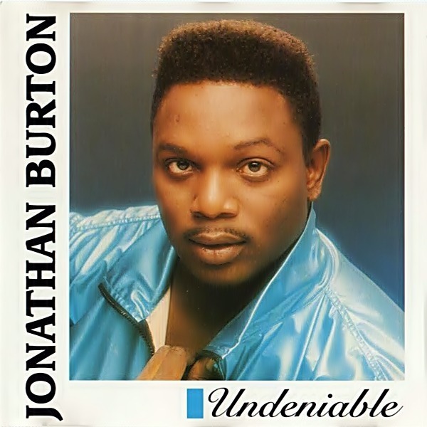 Jonathan Burton – Undeniable (Rare) – Three Heads Records